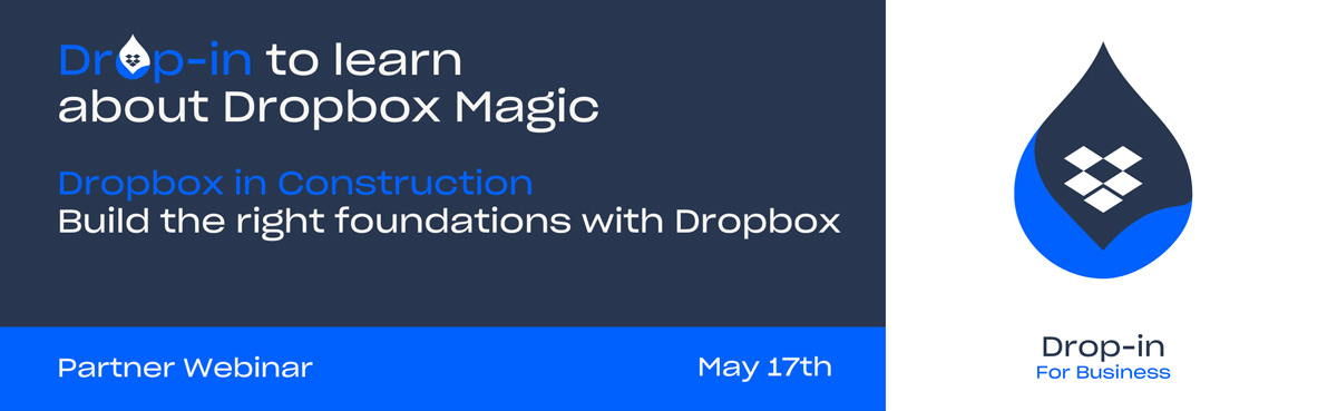 Drop-in For Business: Winning with Dropbox - Dropbox